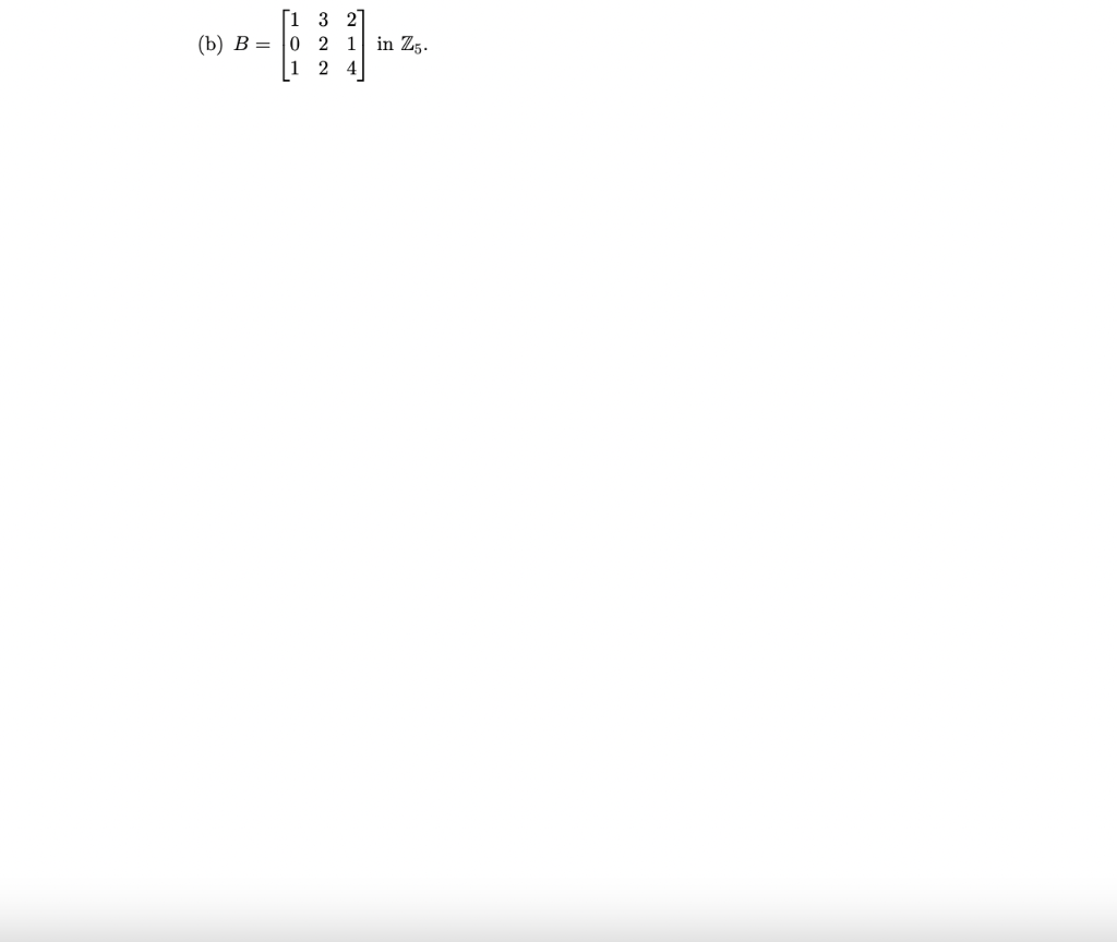 Solved 3 6 Marks Find A Basis For The Row Space Column 1124