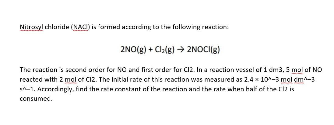 Solved Nitrosyl chloride (NACI) is formed according to the | Chegg.com