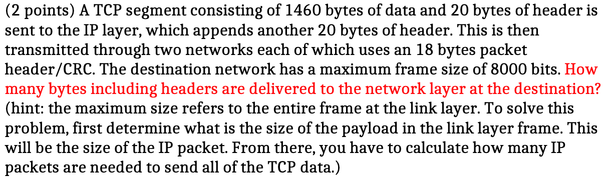 Solved 2 Points A Tcp Segment Consisting Of 1460 Bytes Of