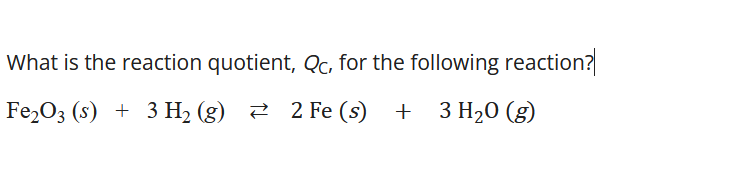 Solved What is the reaction quotient, QC, for the following | Chegg.com