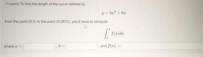 Solved To find the length of the curve defined by y = 5x^6 + | Chegg.com