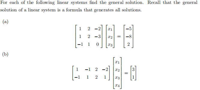 Solved For each of the following linear systems find the | Chegg.com