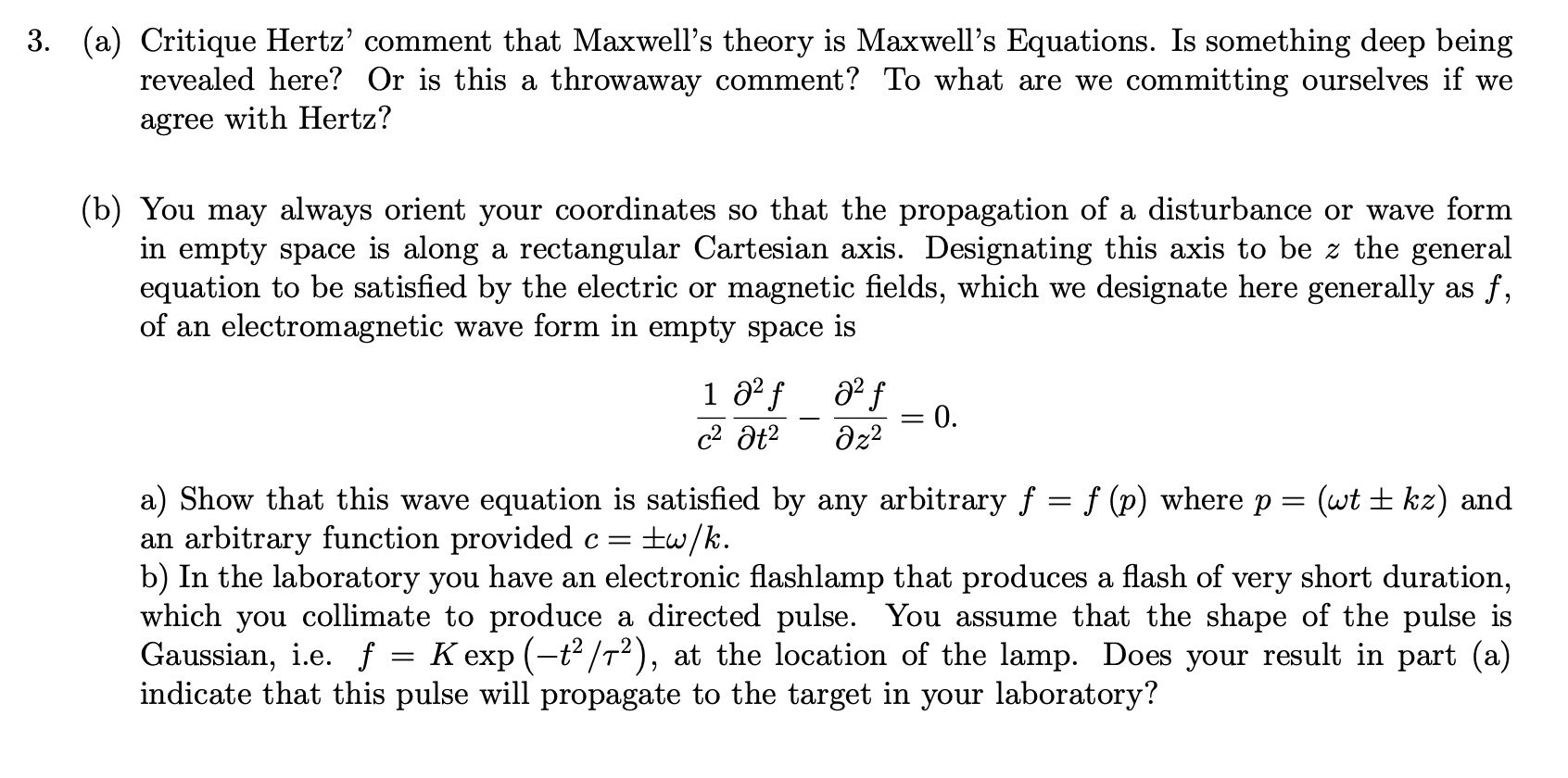 Solved 3. (a) Critique Hertz' comment that Maxwell's theory | Chegg.com