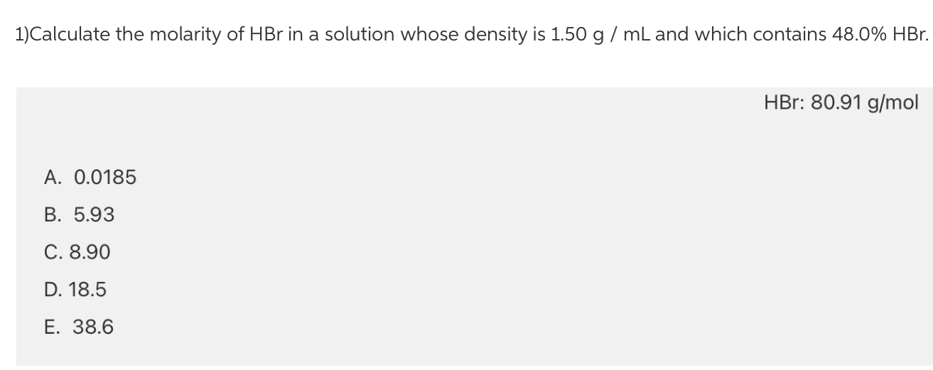 Solved 1)Calculate the molarity of HBr in a solution whose | Chegg.com