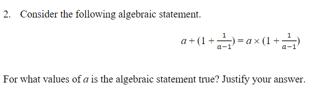 Solved 2. Consider the following algebraic statement. 1 a | Chegg.com