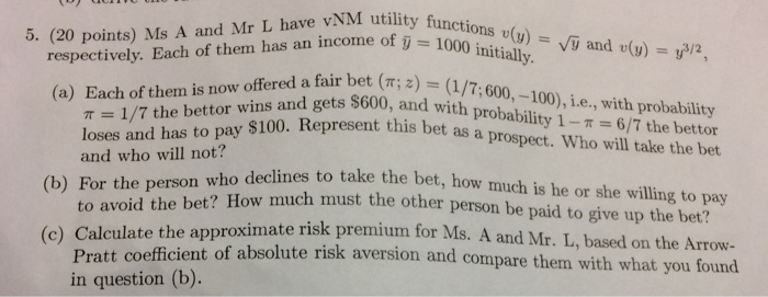 Solved 5. (20 points) Ms A and Mr L have vNM utility | Chegg.com