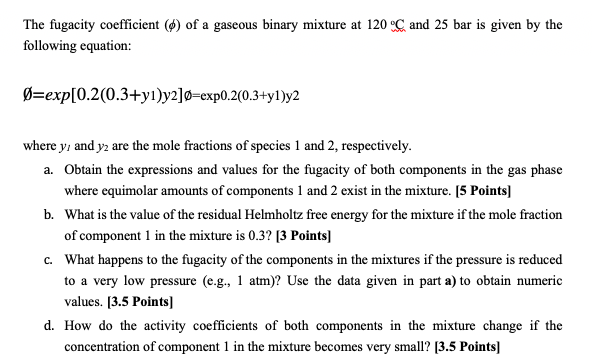 The fugacity coefficient () of a gaseous binary | Chegg.com
