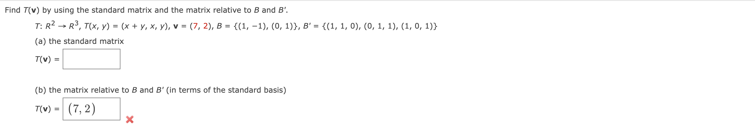 Solved nd T(v) by using the standard matrix and the matrix | Chegg.com