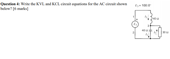 Solved Question 4: Write the KVL and KCL circuit equations | Chegg.com