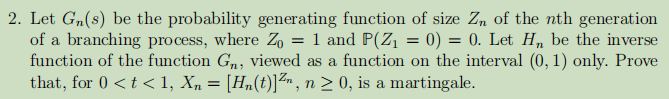 Solved 2. Let Gn(s) be the probability generating function | Chegg.com