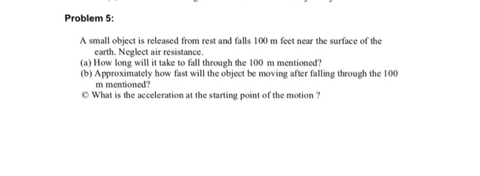 Solved A small object is released from rest and falls 100 m | Chegg.com