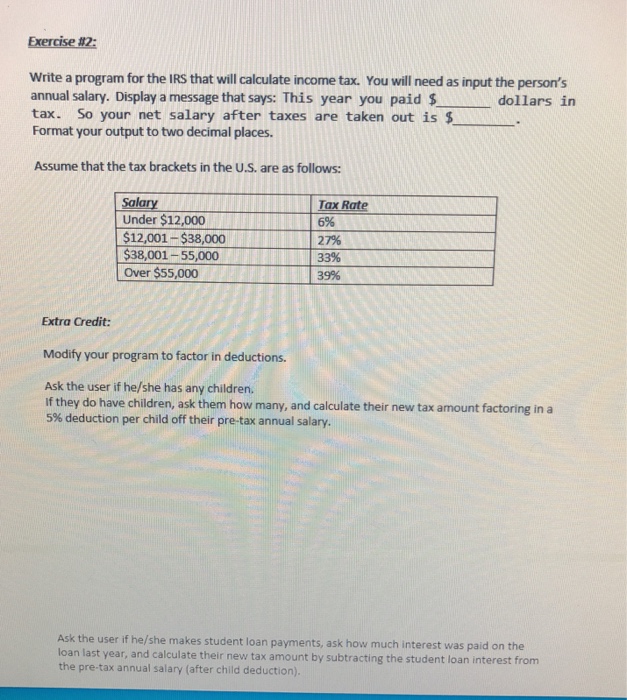 Solved Exercise #2: Write a program for the IRS that will | Chegg.com