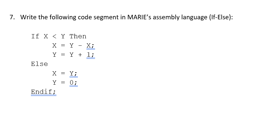 Solved 7. Write the following code segment in MARIE's | Chegg.com