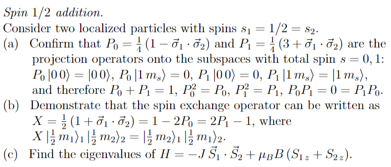 Spin 1/2 addition. Consider two localized particles | Chegg.com