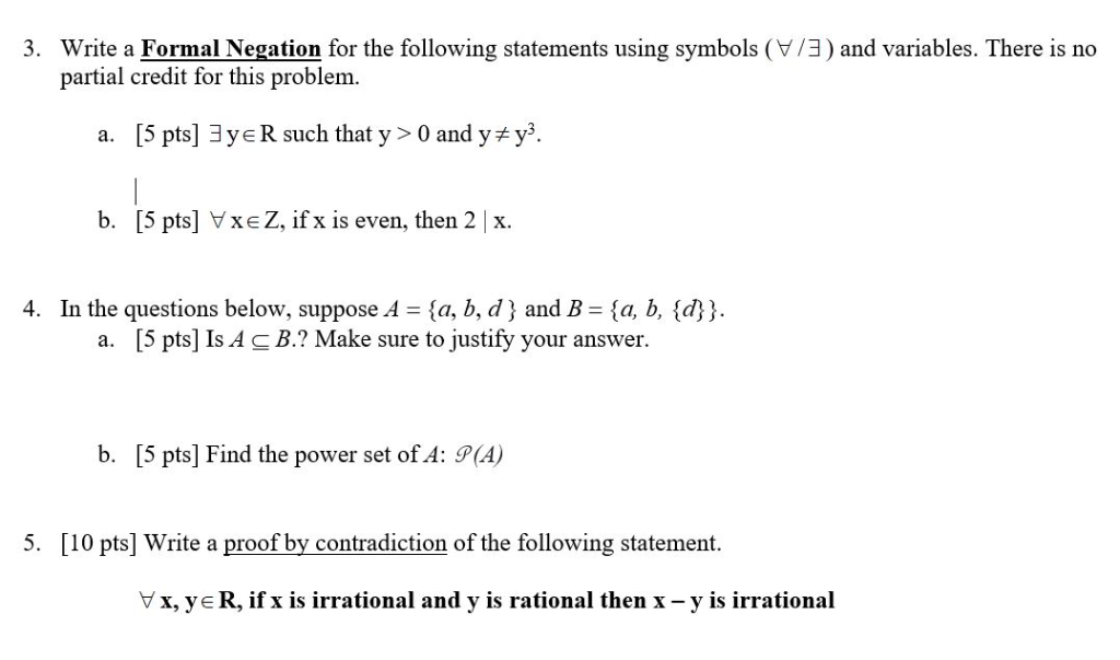 Solved 3. Write a Formal Negation for the following | Chegg.com