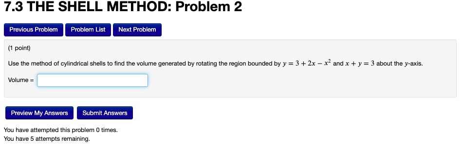 Solved 7.3 THE SHELL METHOD: Problem 2 Previous Problem | Chegg.com