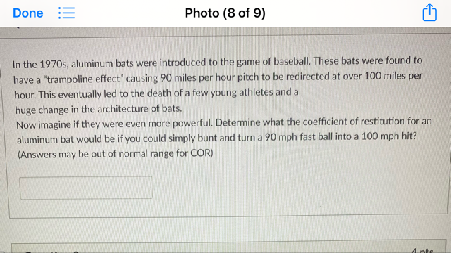 Solved Done :E Photo (8 of 9) In the 1970s, aluminum bats | Chegg.com