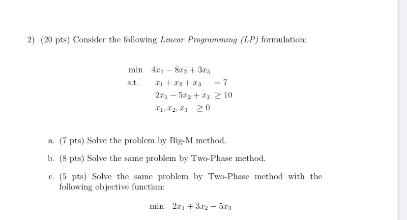 Solved 2) (20 pts) Consider the following Linear Programming | Chegg.com