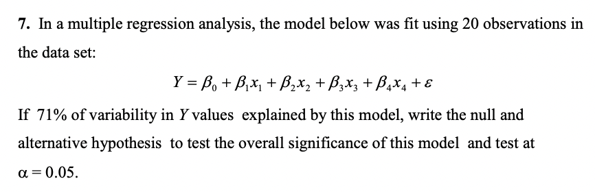 Solved 7. In a multiple regression analysis, the model below | Chegg.com