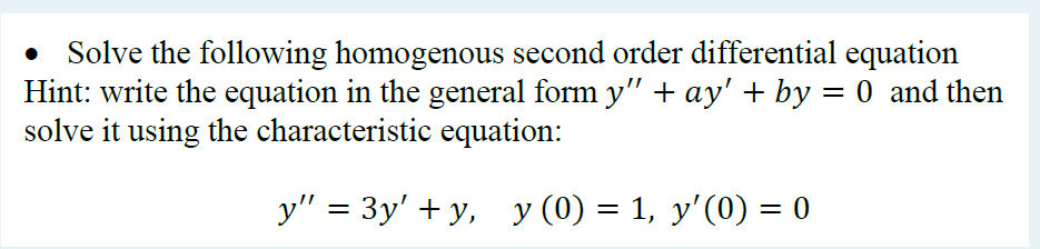 Solved • Solve the following homogenous second order | Chegg.com