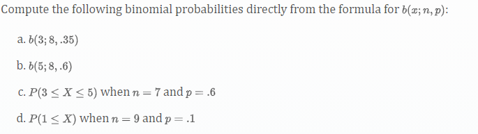 Solved Compute the following binomial probabilities directly | Chegg.com