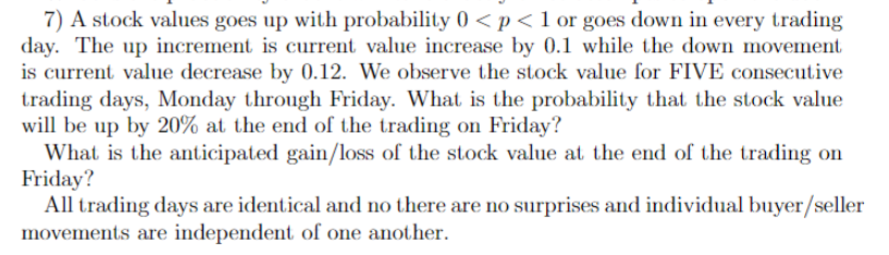 Solved A stock values goes up with probability 0