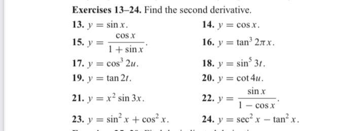 Solved = Exercises 13–24. Find the second derivative. 13. y | Chegg.com Solved = Exercises 13–24. Find the second derivative. 13. y | Chegg.com
