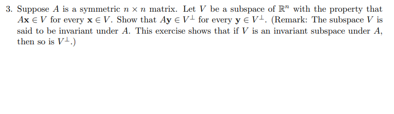 3. Suppose A is a symmetric n x n matrix. Let V be a | Chegg.com