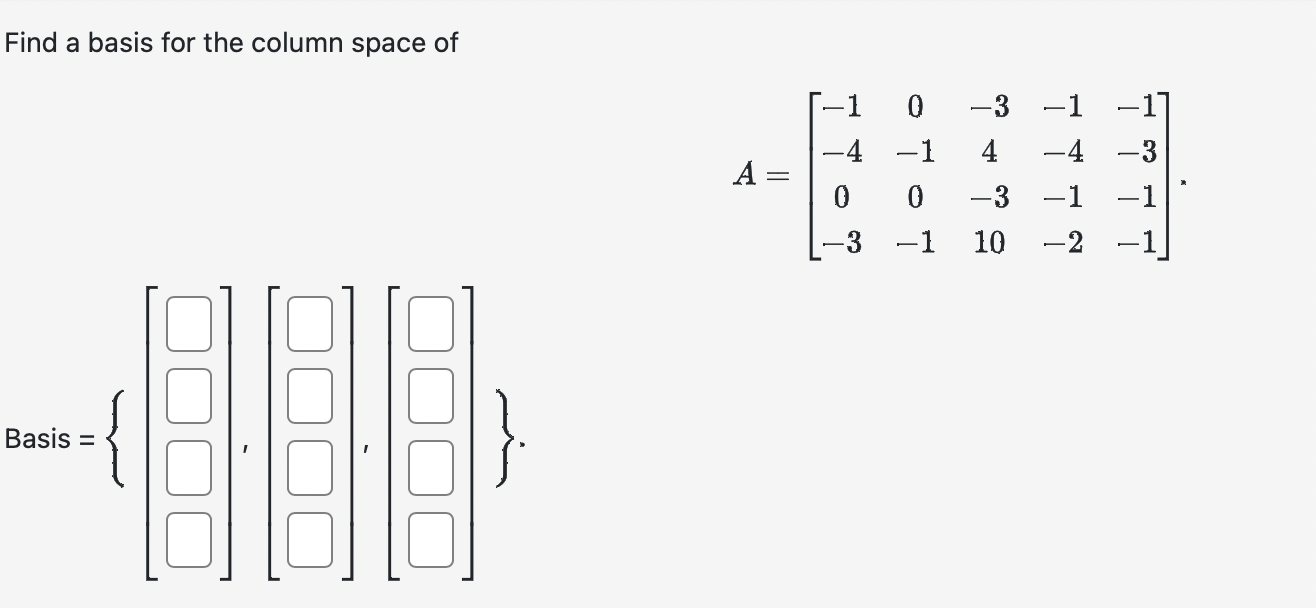Solved Find a basis for the column space | Chegg.com