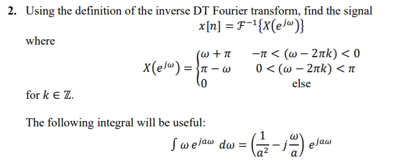 Solved 2. Using the definition of the inverse DT Fourier | Chegg.com