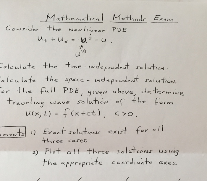 Consider The Nonlinear PDE U_t + U_x = U^1/3 - U, ... | Chegg.com