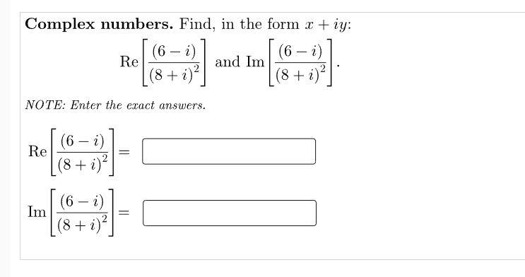 Solved Complex numbers. Find, in the form x+iy : | Chegg.com