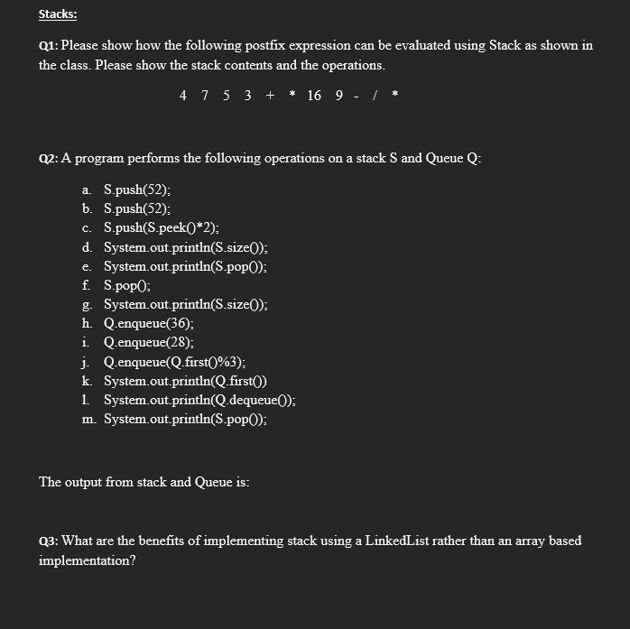 Solved Stacks: Q1: Please show how the following postfix | Chegg.com