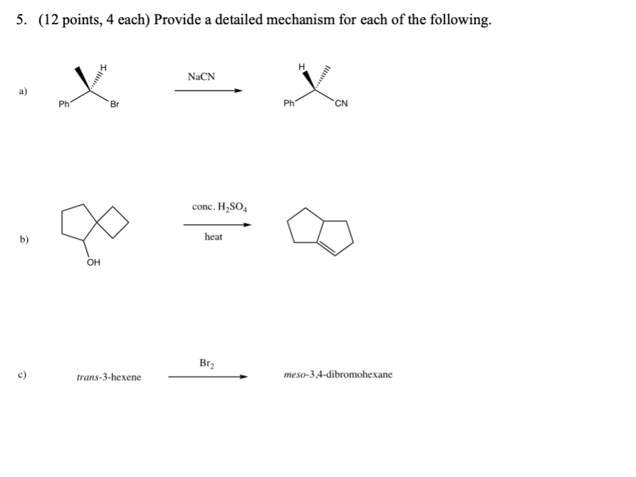 Solved 5. (12 points, 4 each) Provide a detailed mechanism | Chegg.com