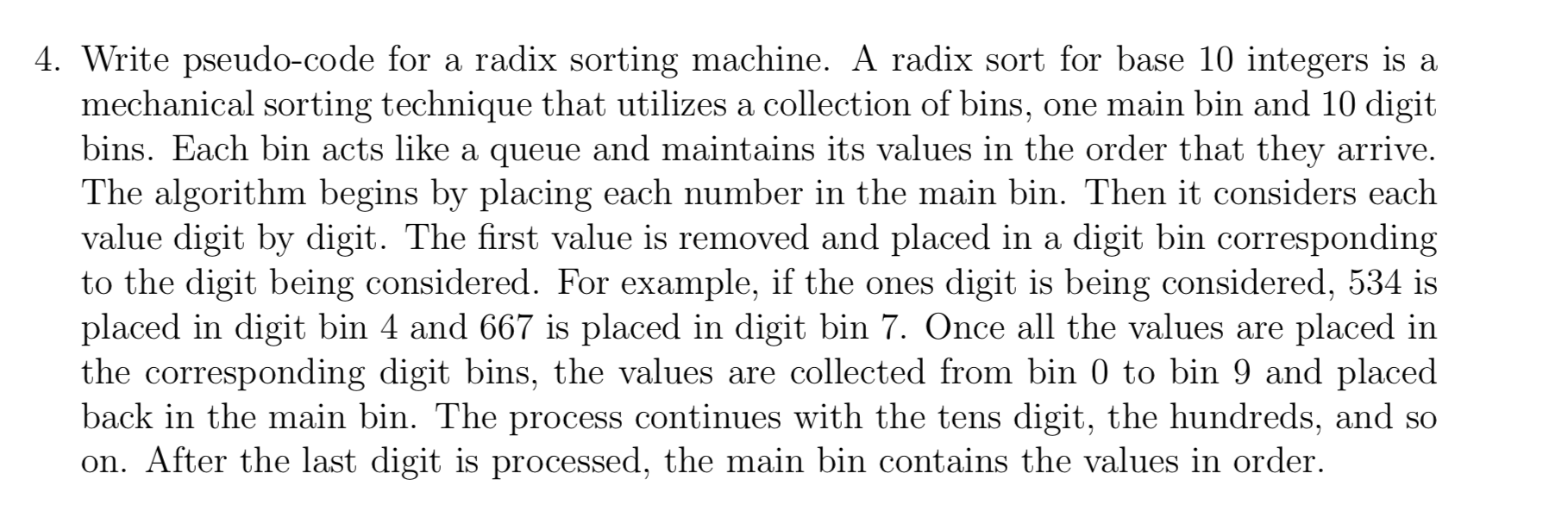 Solved 4 Write Pseudo Code For A Radix Sorting Machine A
