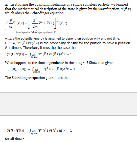Solved 4. In studying the quantum mechanics of a single | Chegg.com
