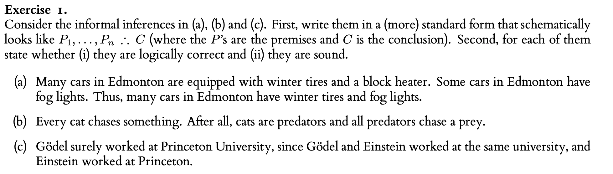 Solved Exercise i. Consider the informal inferences in (a), | Chegg.com