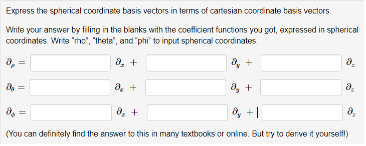 Solved Express the spherical coordinate basis vectors in | Chegg.com