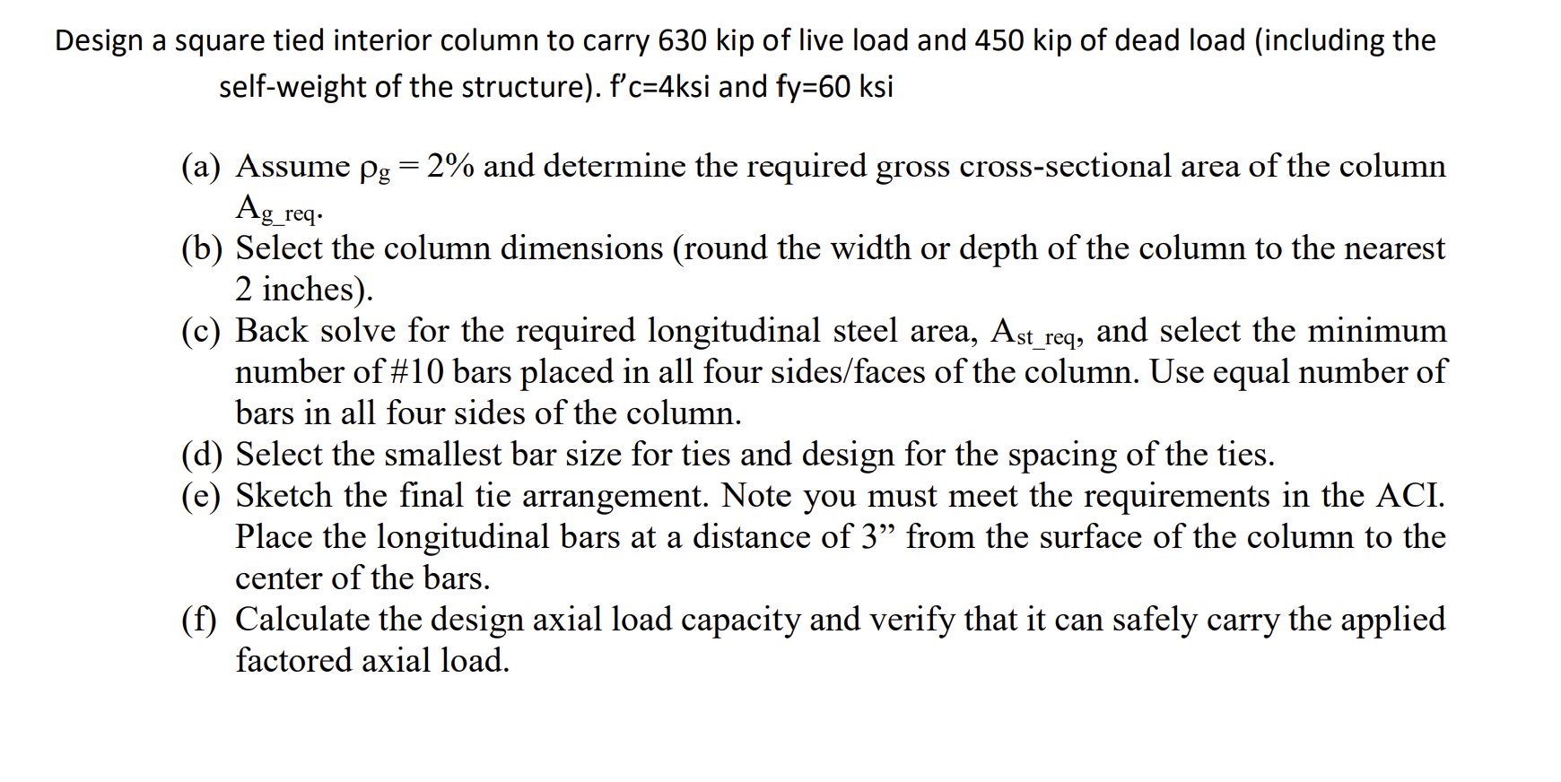 Solved Repeat problem 2 using round spiral column. Note: | Chegg.com