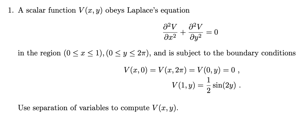 Solved 1. A scalar function V(x,y) obeys Laplace's equation | Chegg.com
