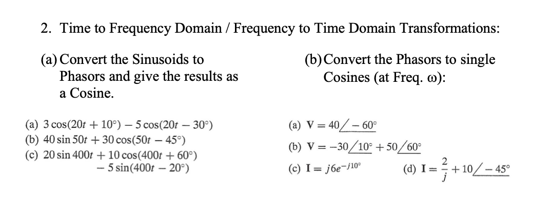 Solved 2. Time to Frequency Domain / Frequency to Time | Chegg.com