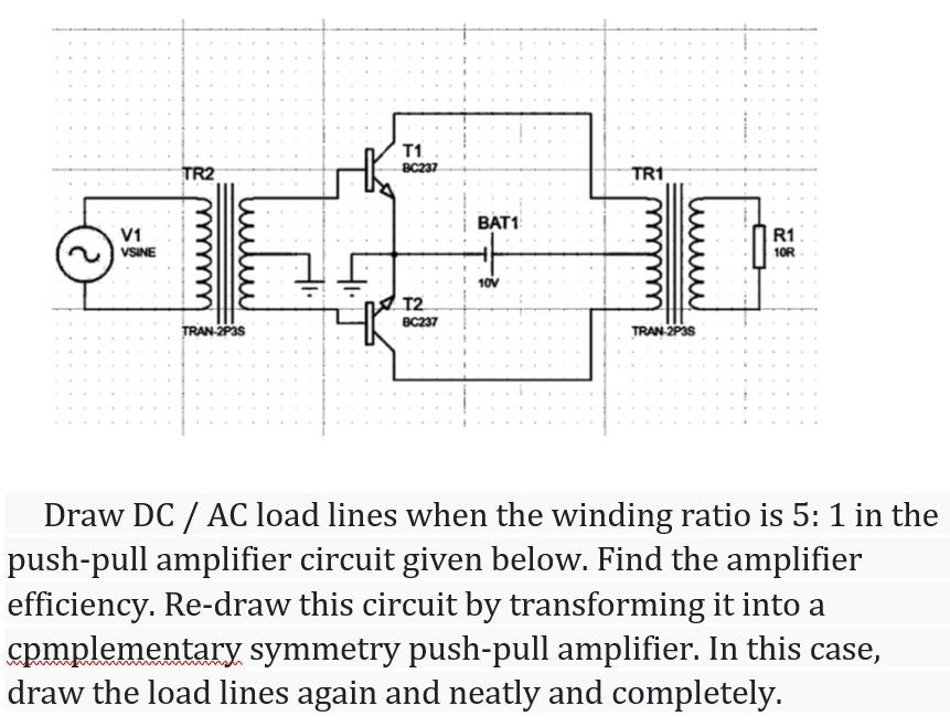 T1 TR2 8C237 TR1 BAT1 V1 R1 VSINE 10R 10V T2 BC237 | Chegg.com