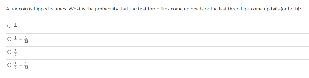 Solved A fair coin is flipped 5 times. What is the | Chegg.com