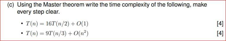 Solved (c) Using the Master theorem write the time | Chegg.com