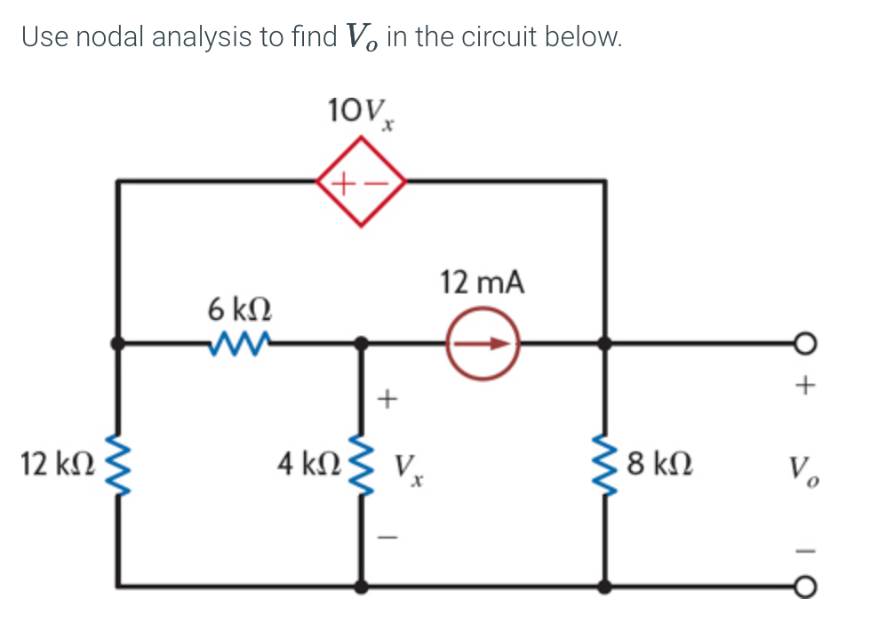 Solved Use nodal analysis to find Vo ﻿in the circuit below. | Chegg.com
