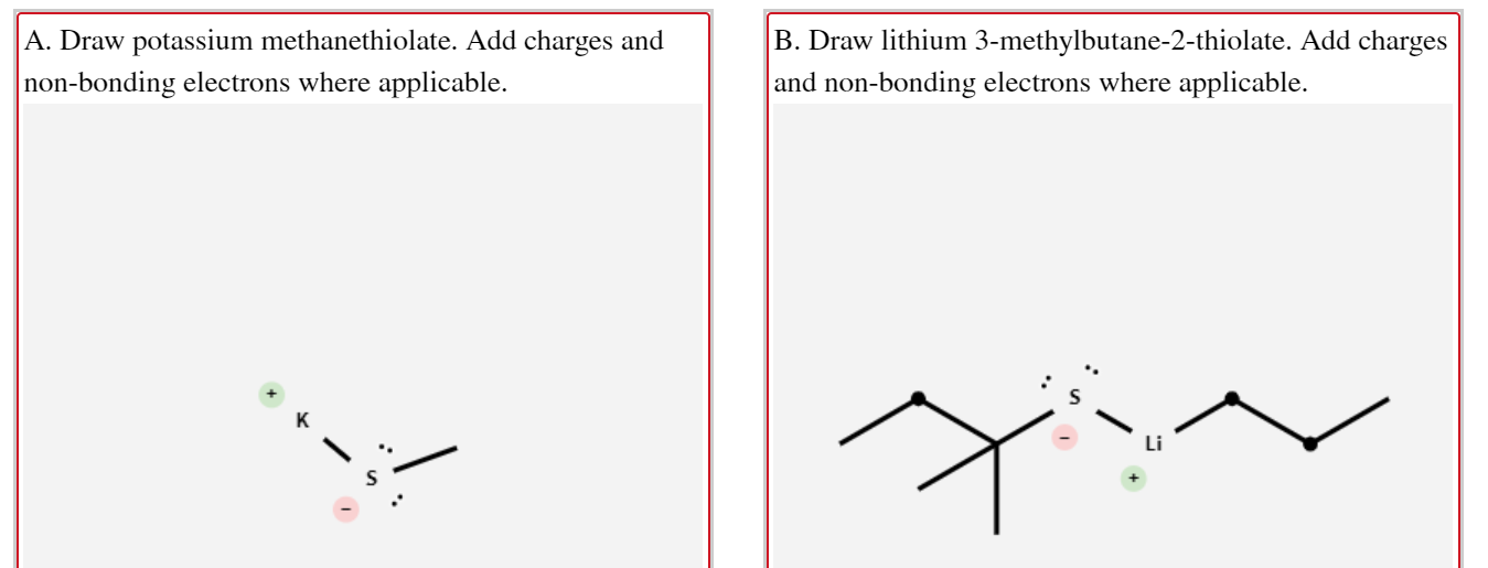 Solved A. Draw potassium methanethiolate. Add charges and | Chegg.com