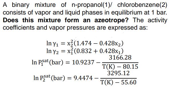 Solved A binary mixture of n-propanol(1)/ chlorobenzene(2) | Chegg.com