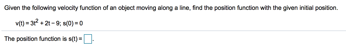 Solved Given the following velocity function of an object | Chegg.com
