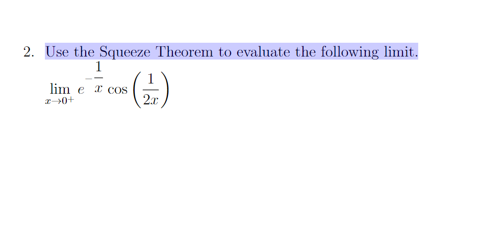 Solved Use the Squeeze Theorem to evaluate the following | Chegg.com