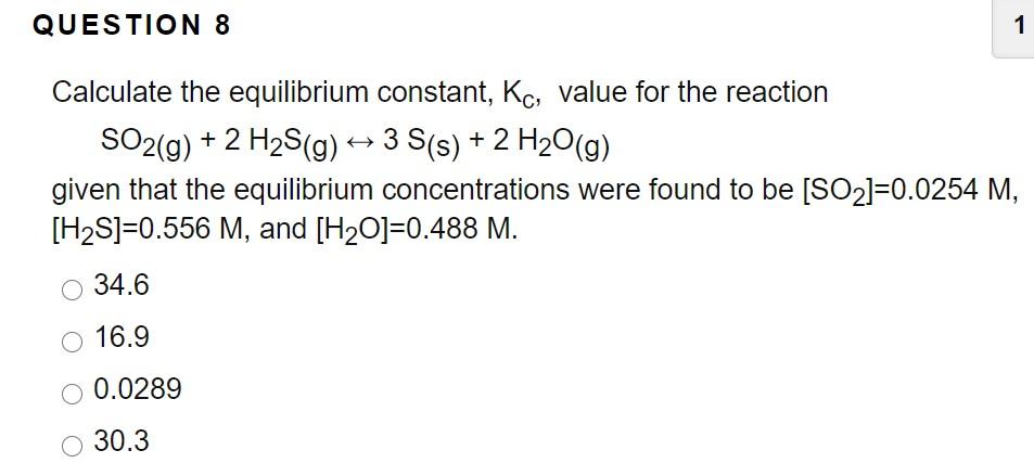 Solved QUESTION 8 1 Calculate the equilibrium constant, Kc, | Chegg.com